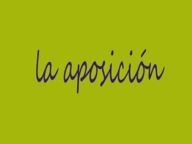Qué es una aposición, características y tipos de aposiciones